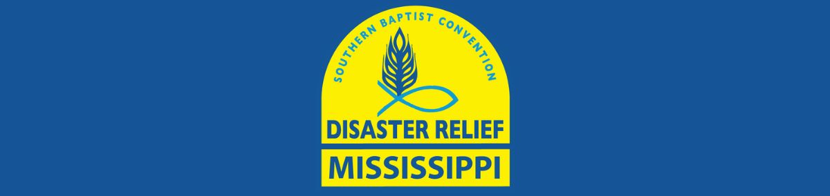 Disaster Relief - Mississippi Baptist Convention Board