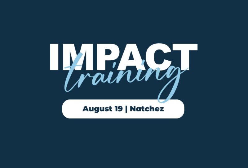 Impact Training - FBC Natchez - Mississippi Baptist Convention Board